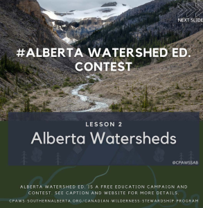 Alberta Watershed Ed - CPAWS Southern Alberta
